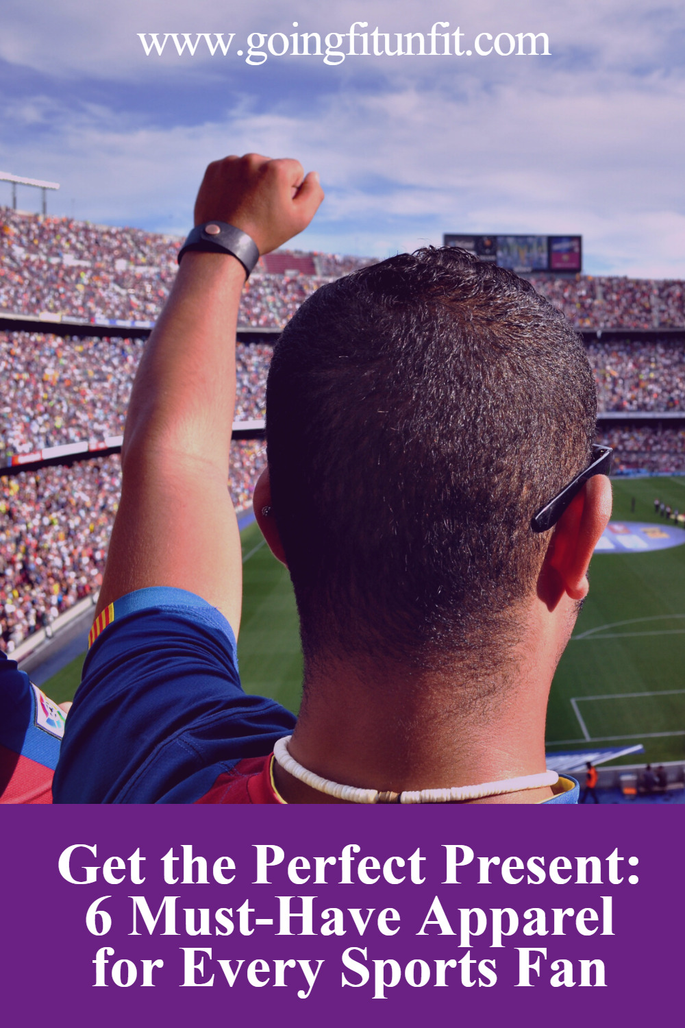 Get The Perfect Present: 6 Must-Have Apparel For Every Sports Fan