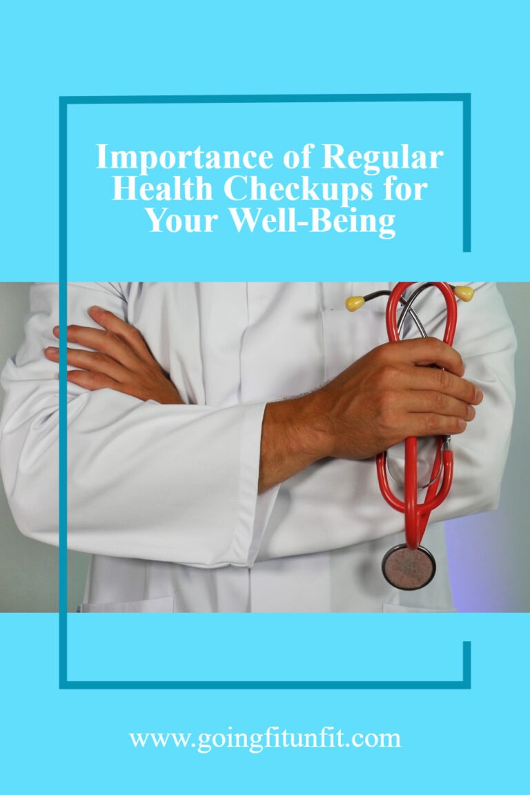 Importance Of Regular Health Checkups For Your Well-Being