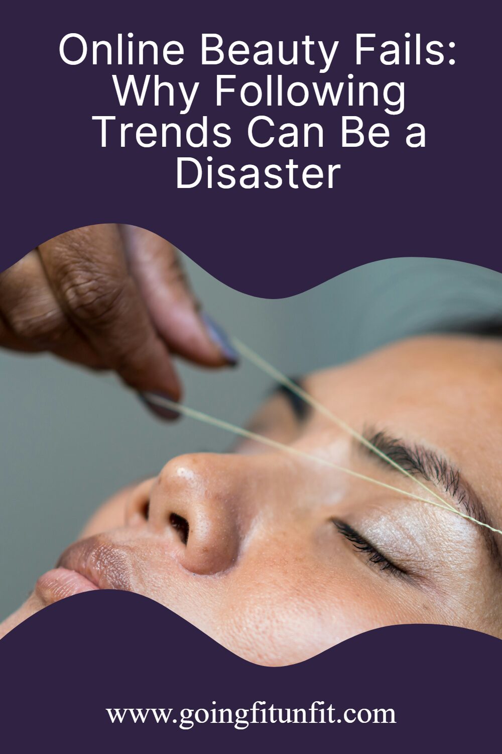 Online Beauty Fails: Why Following Trends Can Be A Disaster | Going Fit ...